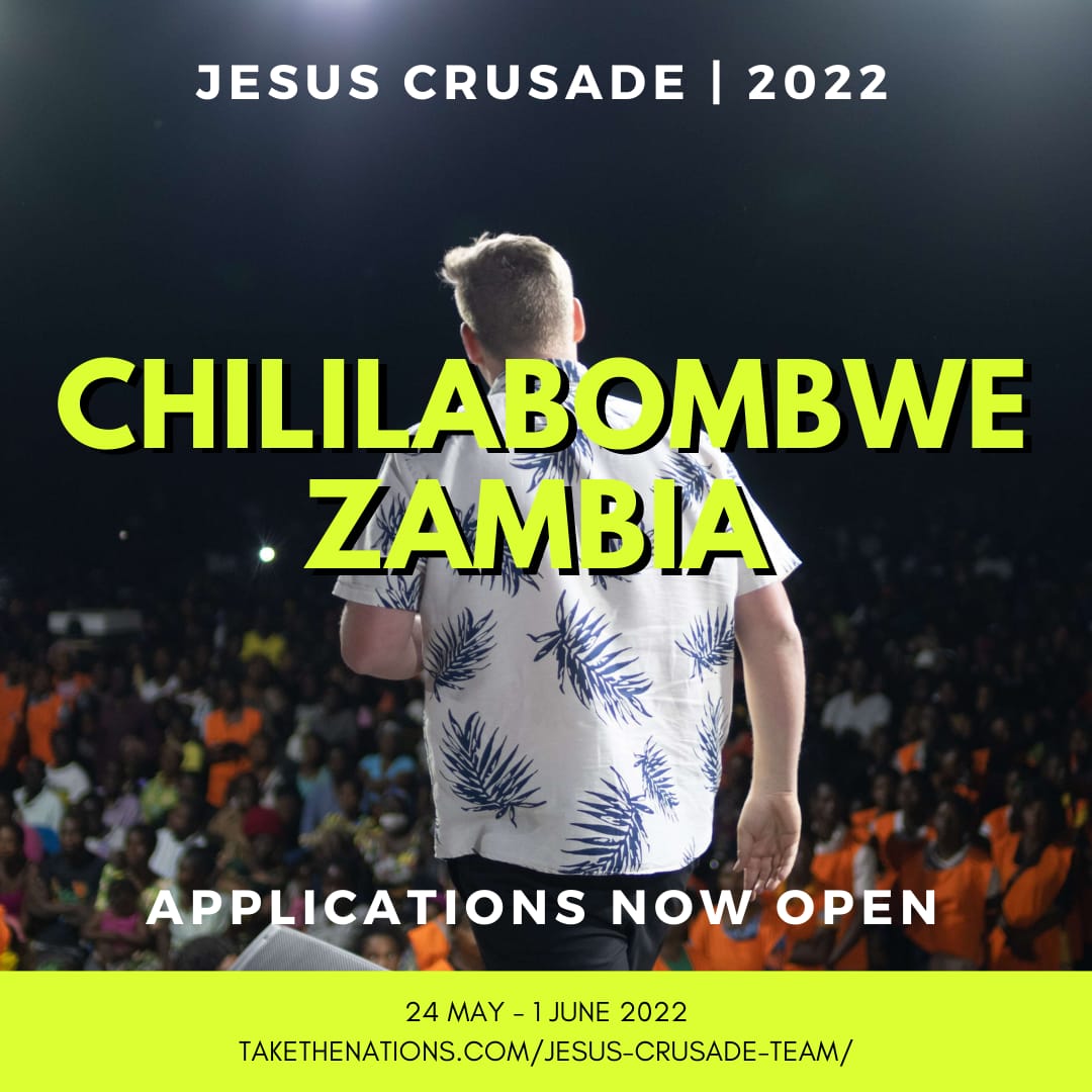 Chililabombwe Jesus Crusade 2022 – Take The Nations